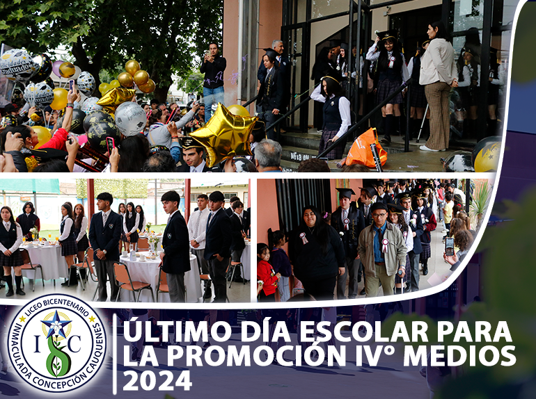 ÚLTIMO DÍA ESCOLAR PARA LA PROMOCIÓN IV° MEDIOS 2024 - LBICC